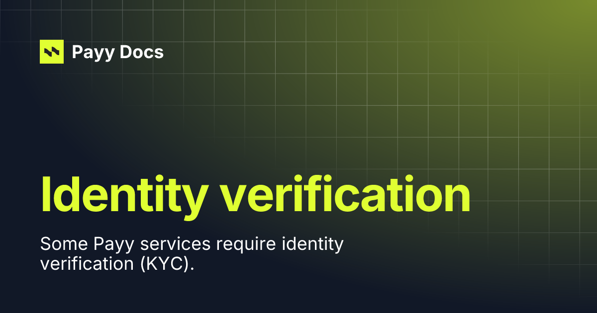 Identity verification | Payy Docs